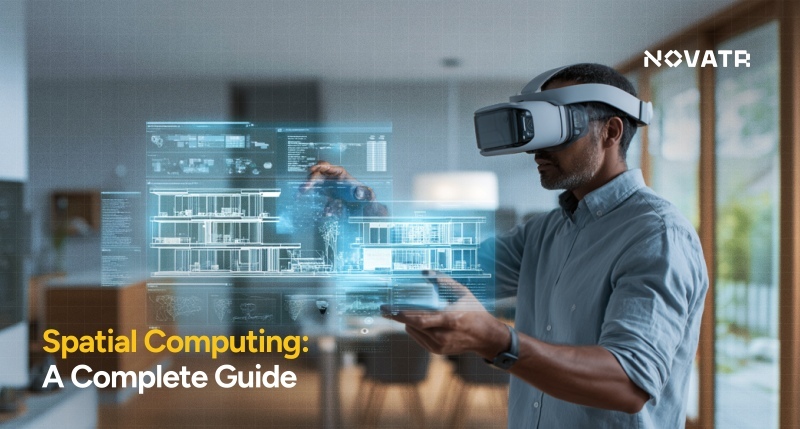 What is Spatial Computing? A Complete Guide!